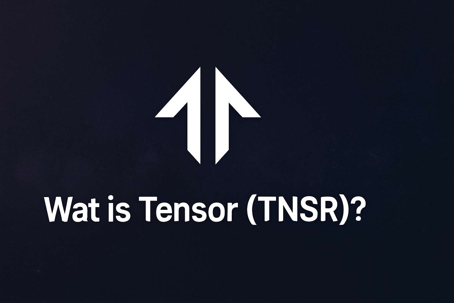 Wat is Tensor (TNSR)? - Crypto Nieuwsblad